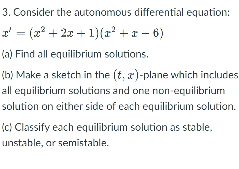 Solved 3. Consider the autonomous differential equation: x' | Chegg.com