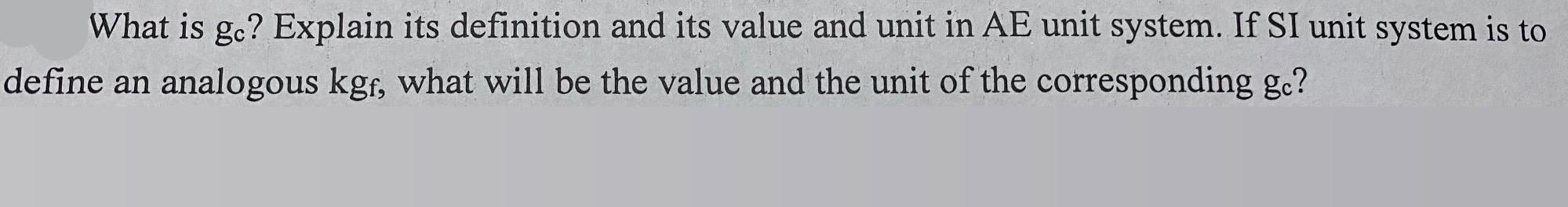 Solved What is gc? Explain its definition and its value and | Chegg.com