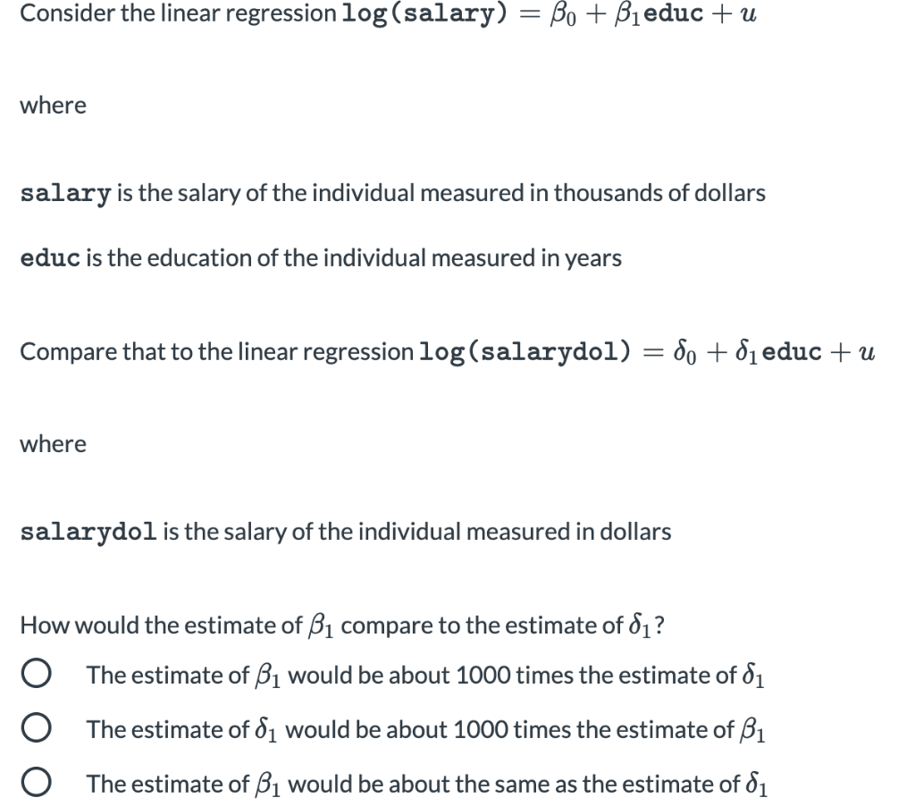 Solved Consider the linear regression log(salary) = Bo + | Chegg.com