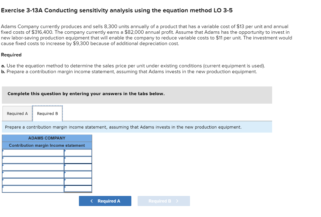Solved Exercise 3-13A Conducting sensitivity analysis using | Chegg.com