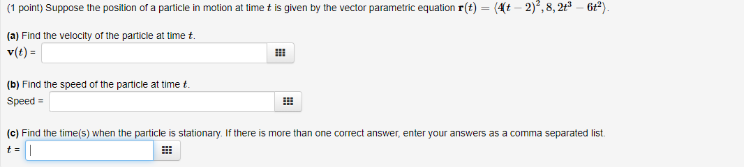 Solved (1 point) Suppose the position of a particle in | Chegg.com