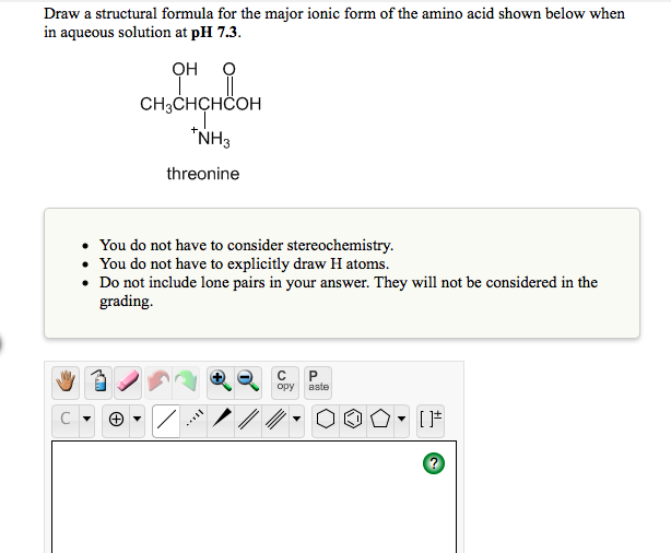 Solved Draw a structural formula for the major ionic form of | Chegg.com