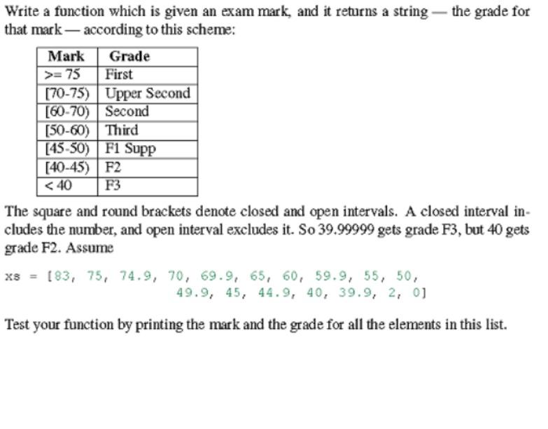 Solved Write a function which is given an exam mark, and it | Chegg.com