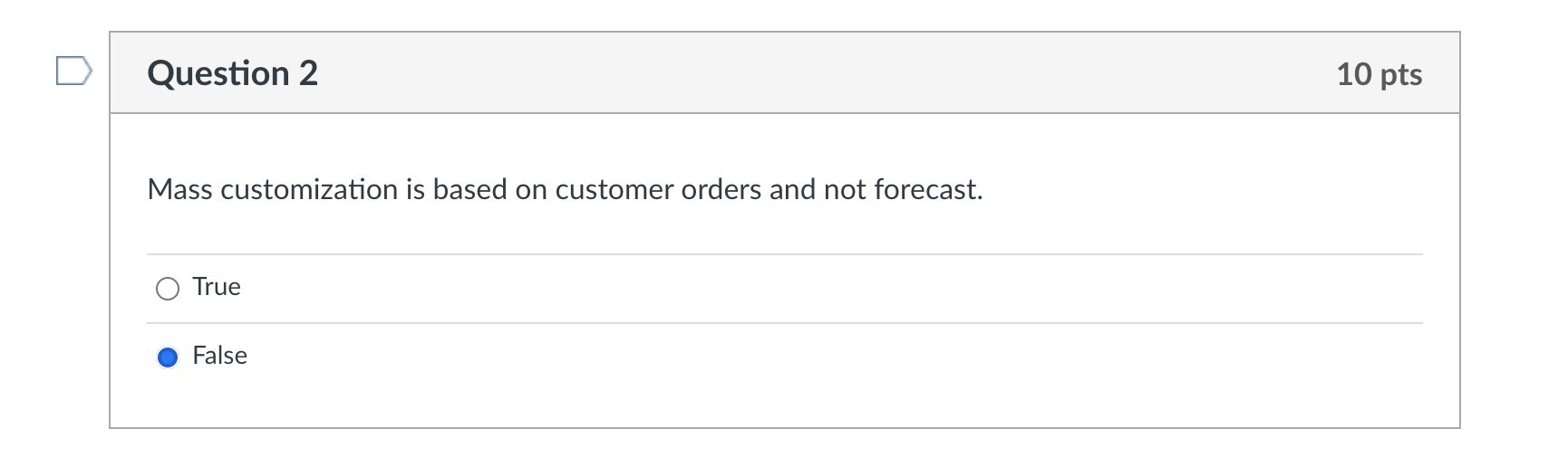 Solved Question 2 10 pts Mass customization is based on | Chegg.com