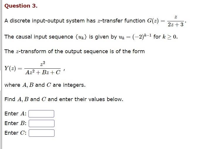 Solved A discrete input-output system has z-transfer | Chegg.com