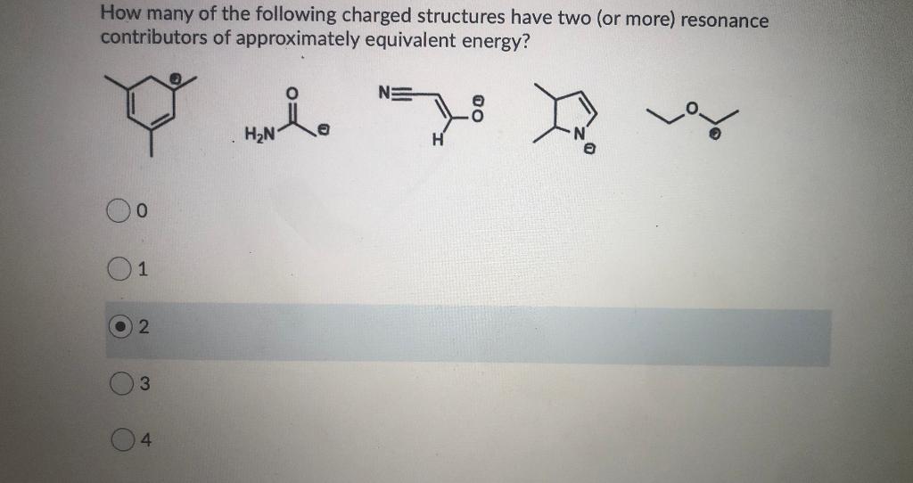 Solved How many of the following charged structures have two | Chegg.com