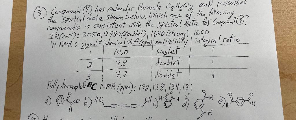 (3) Compound (Y) has molecular formula C8H6O2 and | Chegg.com
