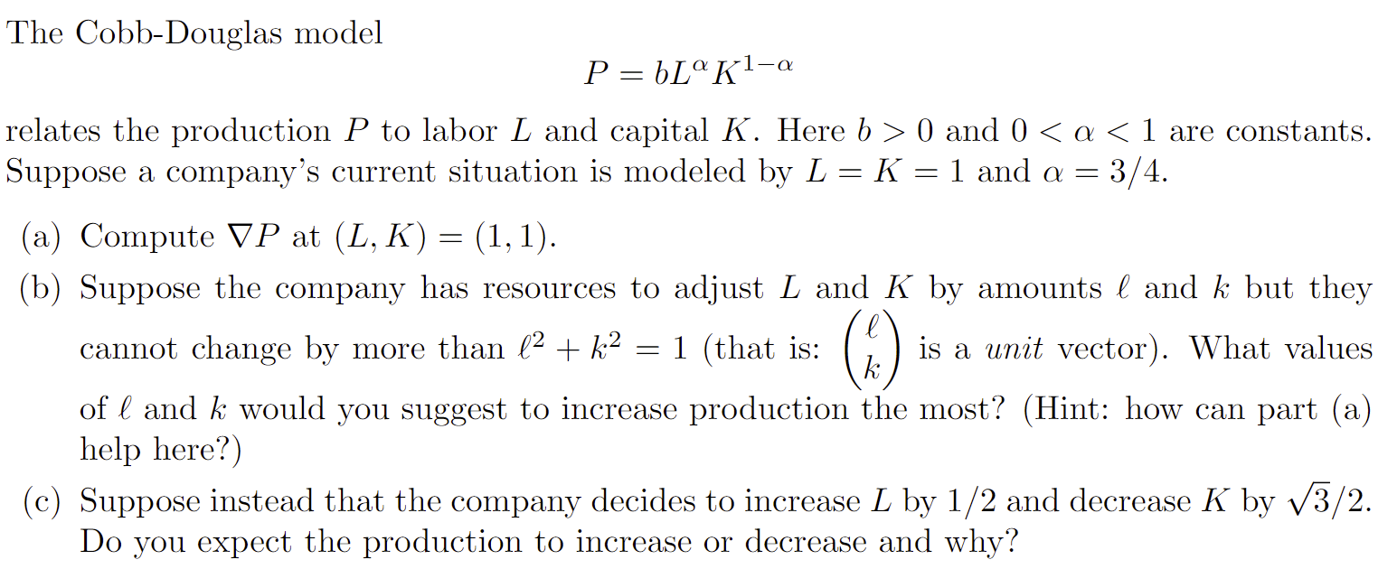 Solved The Cobb-Douglas model P = bLºK1-a relates the | Chegg.com