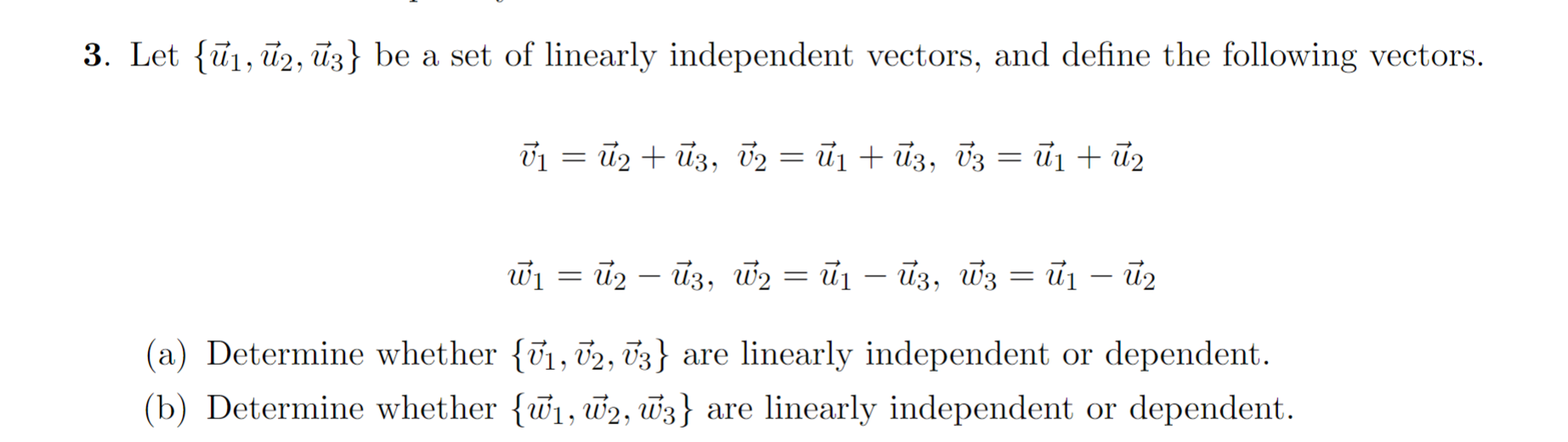 Solved 3. Let {u1,u2,u3} be a set of linearly independent | Chegg.com