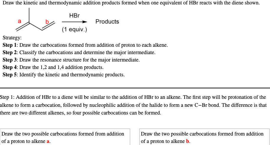 Solved Draw the kinetic and thermodynamic addition products | Chegg.com