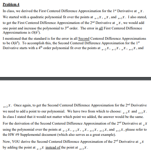 Solved Problem 4 In class, we derived the First Centered | Chegg.com