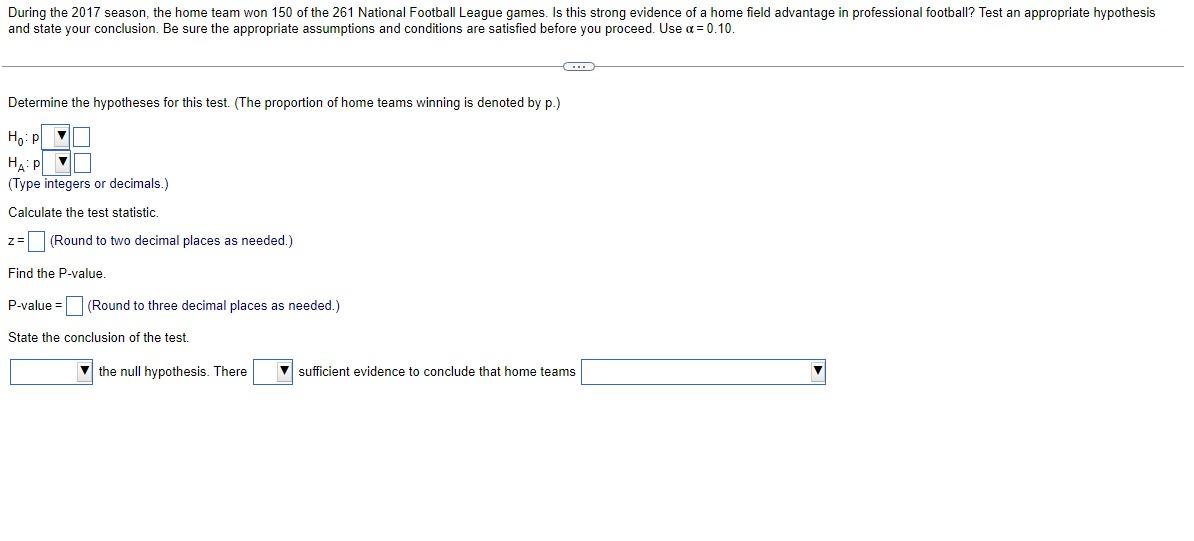 Solved During the 2017 season, the home team won 150 of the | Chegg.com