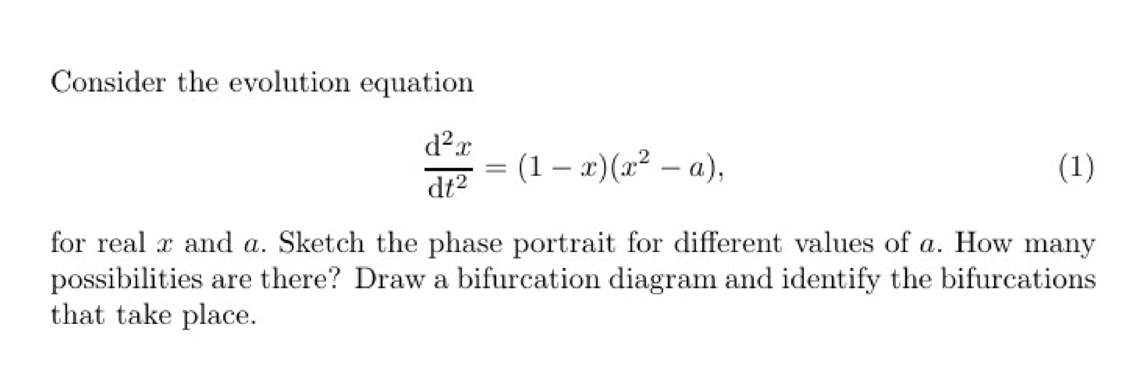 Solved Consider the evolution equation dt2d2x=(1−x)(x2−a), | Chegg.com