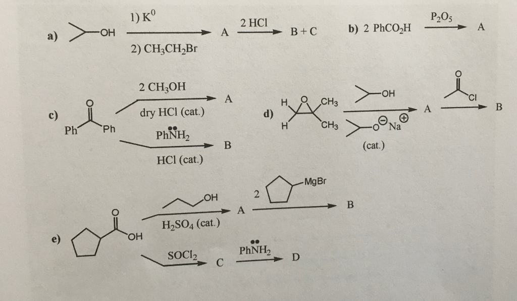 Solved 1) Ko P205 | 2 HCl a) OH A b) 2 PhCOH B+C - 2) CH3CH | Chegg.com