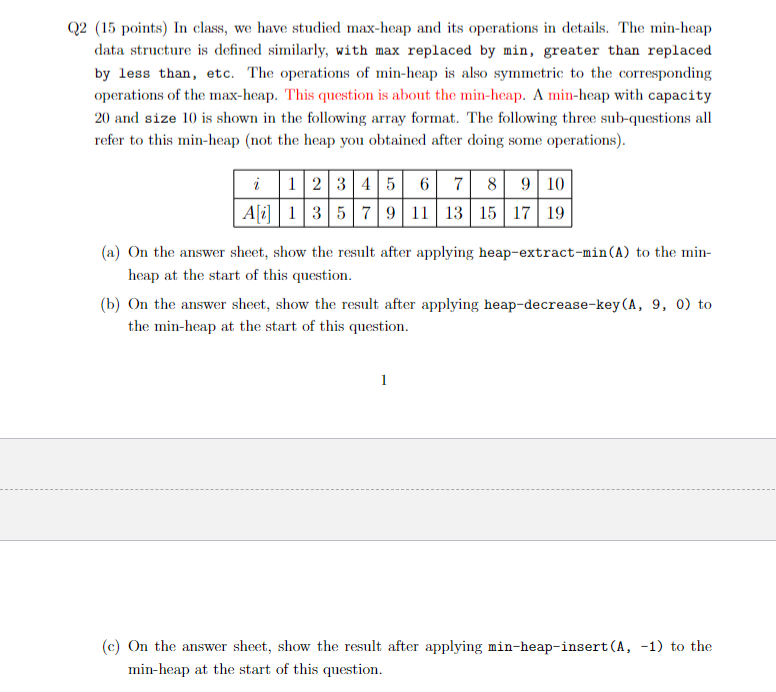 Solved 22 (15 points) In class, we have studied max-heap and | Chegg.com