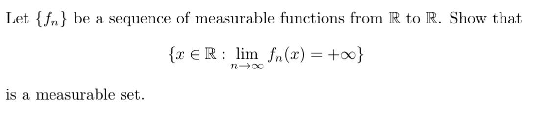 Solved Let {fn} be a sequence of measurable functions from R | Chegg.com