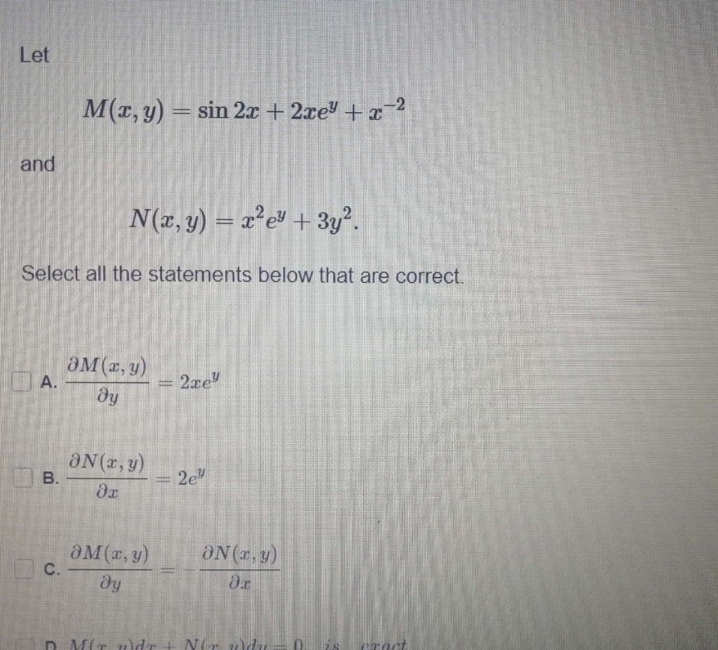 Solved Let M(x, y) = sin 2x + 2xrey + 2-2 and N(x,y) = xey + | Chegg.com Solved Let M(x, y) = sin 2x + 2xrey + 2-2 and N(x,y) = xey + | Chegg.com
