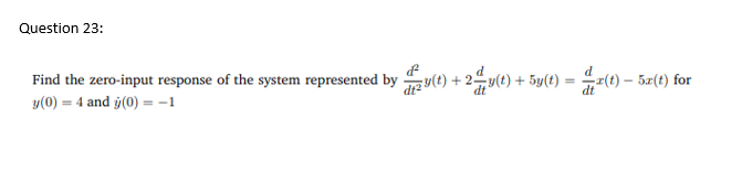 Solved Find the zero-input response of the system | Chegg.com