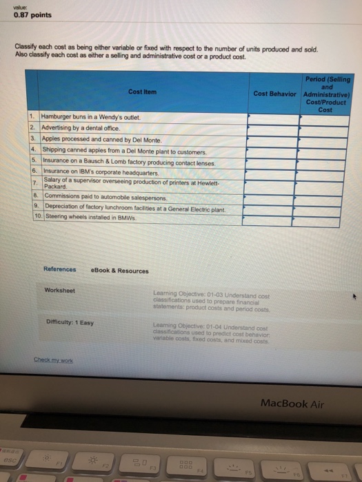 Solved value: 0.87 points Classify each cost as being either | Chegg.com