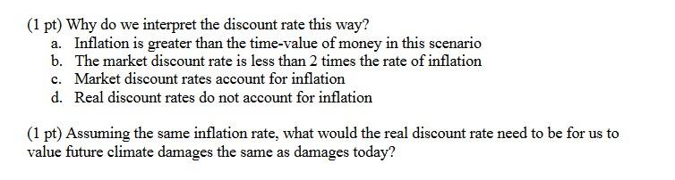 Solved Climate scientists debate the discount rate we should | Chegg.com