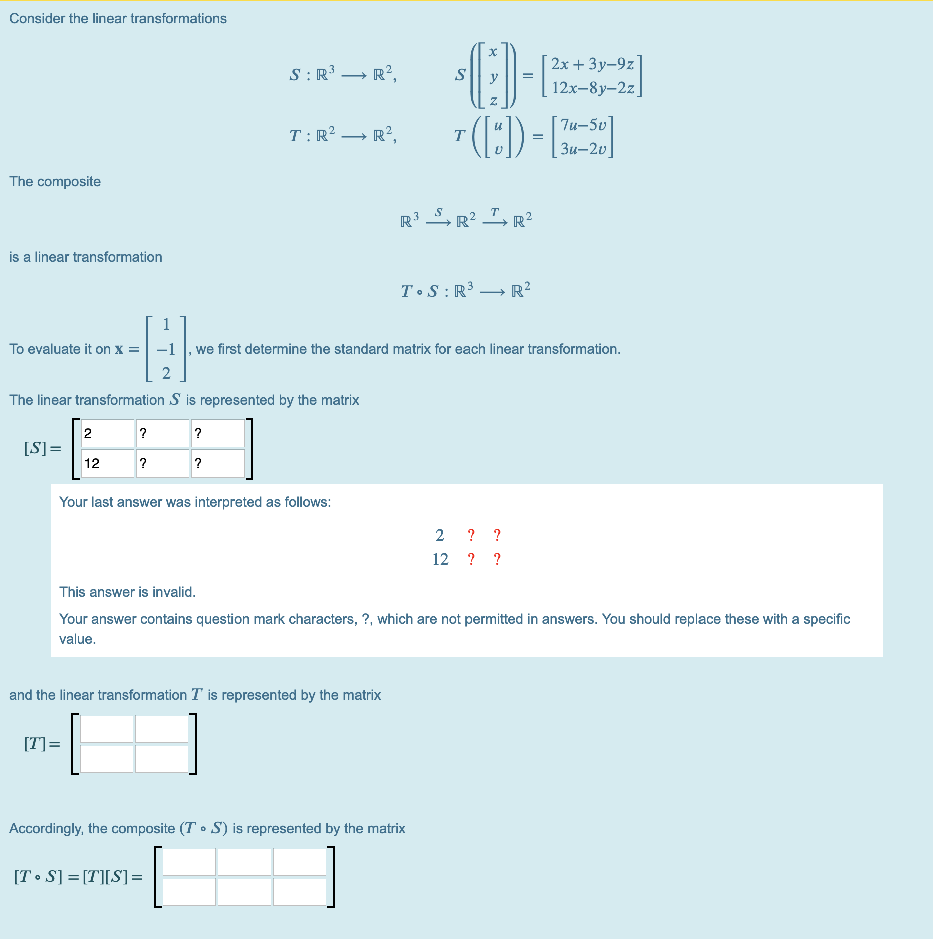 Solved Consider the linear transformations х S:R3 —— R2, (0) | Chegg.com
