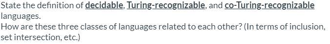 Solved State the definition of decidable. | Chegg.com