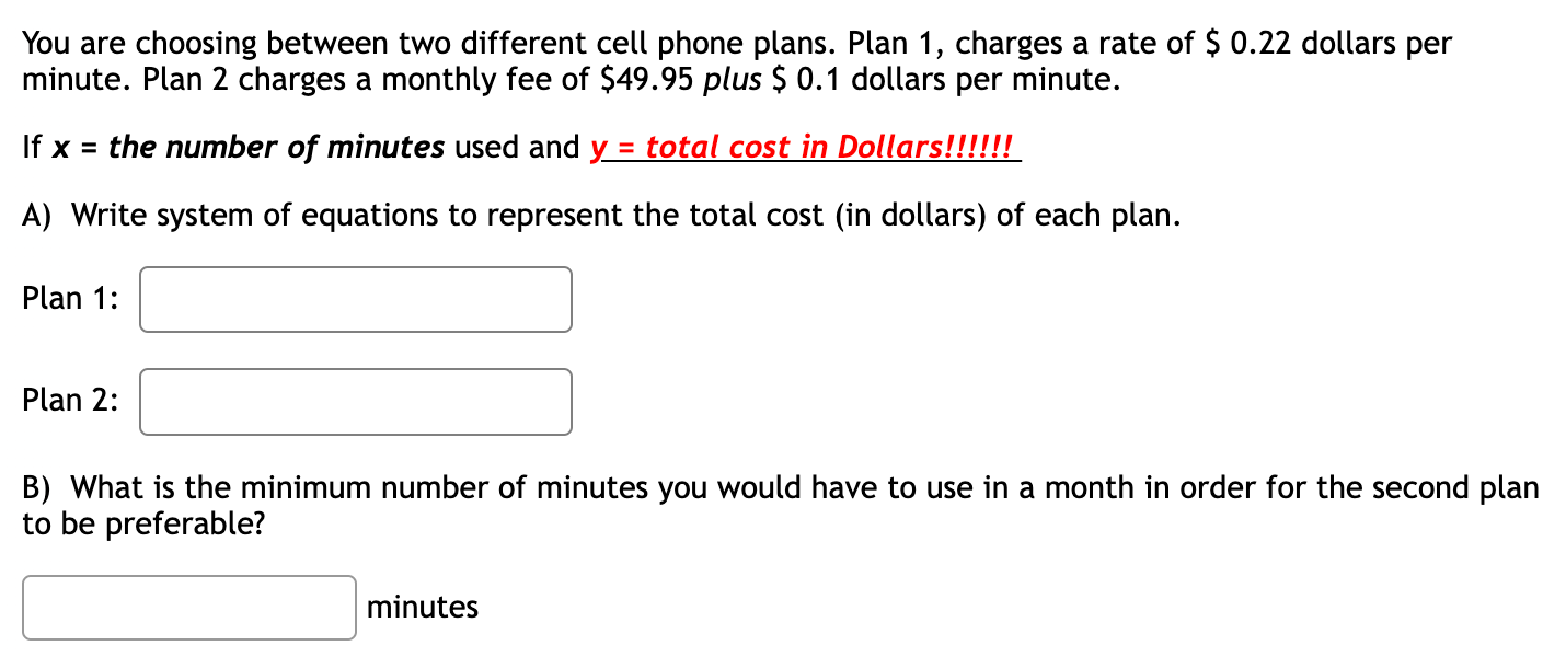 Solved You are choosing between two different cell phone | Chegg.com