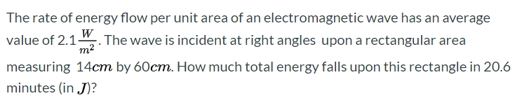 Solved The rate of energy flow per unit area of an | Chegg.com