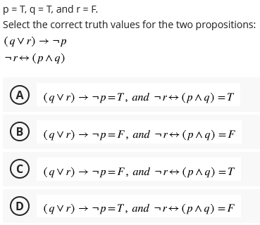 Solved p=T,q=T, and r=F Select the correct truth values for | Chegg.com