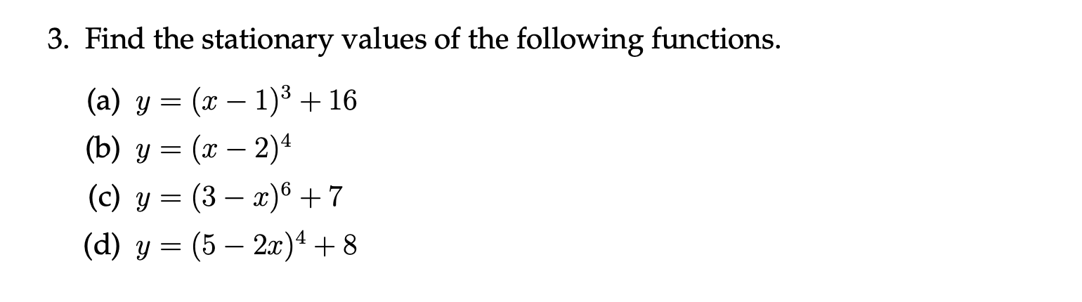 Solved Find the stationary values of the following | Chegg.com