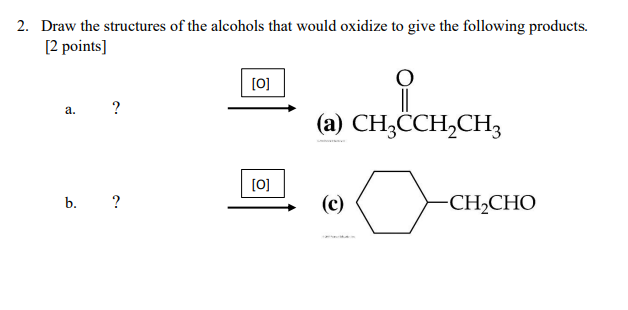 Solved Draw the structures of the alcohols that would | Chegg.com