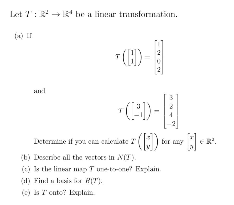 Solved Let T: R2 + R4 be a linear transformation. (a) If T | Chegg.com
