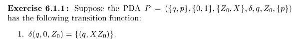 Solved Exercise 6.1.1: Suppose the PDA P has the following | Chegg.com
