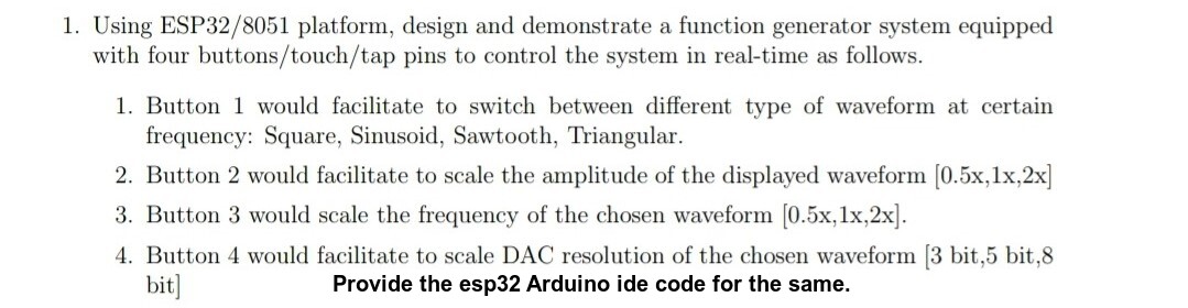 Solved 1. Using ESP32/8051 platform, design and demonstrate | Chegg.com