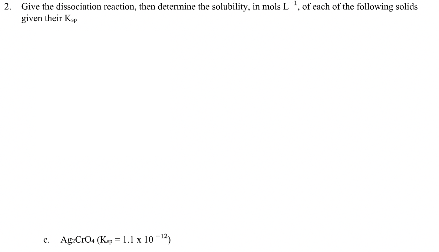 Solved Give the dissociation reaction, then determine the | Chegg.com