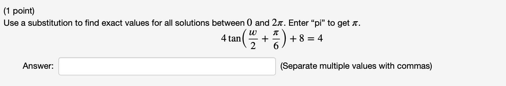 Solved (1 point) Use a substitution to find exact values for | Chegg.com
