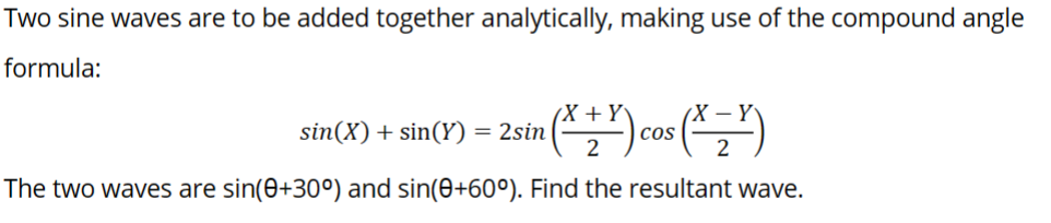 Solved Two sine waves are to be added together analytically, | Chegg.com