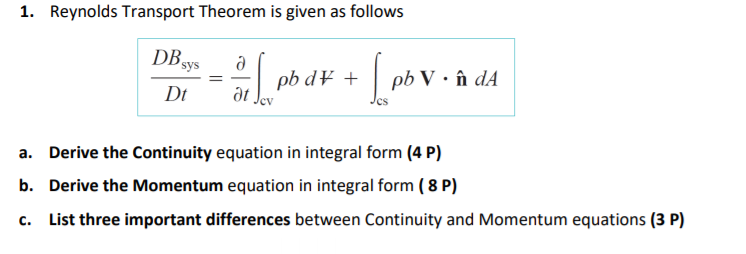 Solved 1. Reynolds Transport Theorem is given as follows DB | Chegg.com