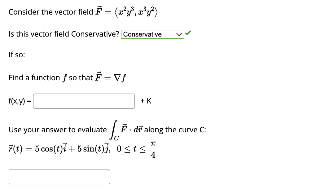 Solved Consider the vector field vec(F)=(:x2y3,x3y2:)Is this | Chegg.com