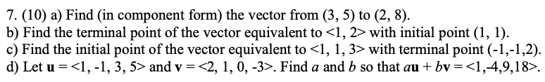 Solved 7.(10) a) Find (in component form) the vector from | Chegg.com