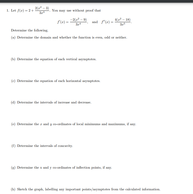 Solved 1. Let f(x)=2+3x32(x2−3). You may use without proof | Chegg.com
