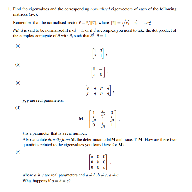 Solved 1. Find the eigenvalues and the corresponding | Chegg.com
