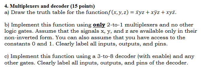 Solved 4. Multiplexers and decoder (15 points) a) Draw the | Chegg.com