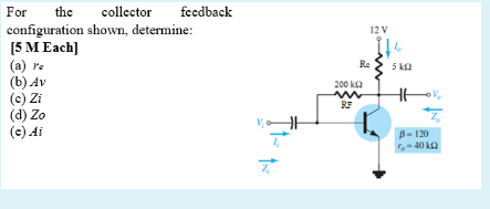 Solved 12 V For the collector feedback configuration shown, | Chegg.com
