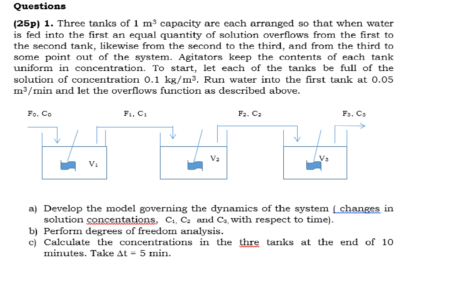 Solved Questions (25p) 1. Three tanks of 1 m3 capacity are | Chegg.com