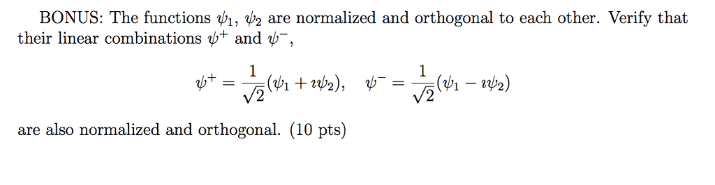 Solved The functions ψ1, ψ2 are normalized and orthogonal to | Chegg.com