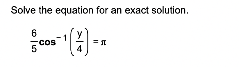 Solved Solve the equation for an exact | Chegg.com