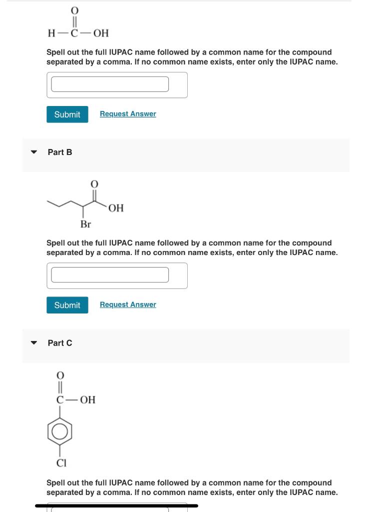 Solved Spell out the full IUPAC name followed by a common | Chegg.com