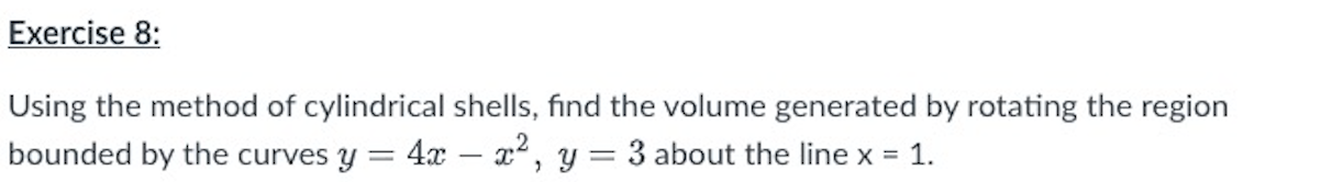 Exercise 8: Using the method of cylindrical shells, | Chegg.com