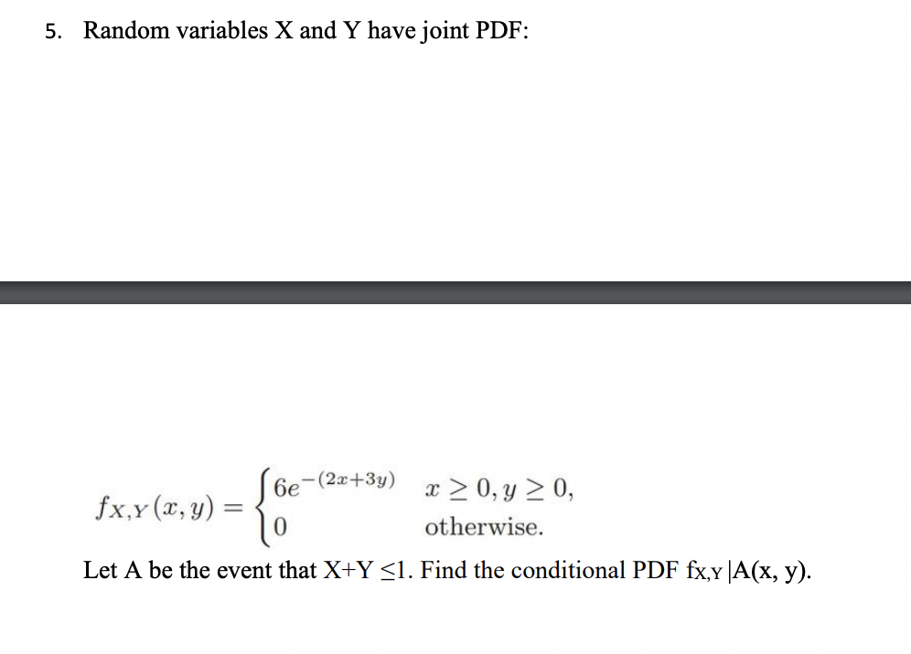 Solved 5. Random variables X and Y have joint PDF: 6e | Chegg.com